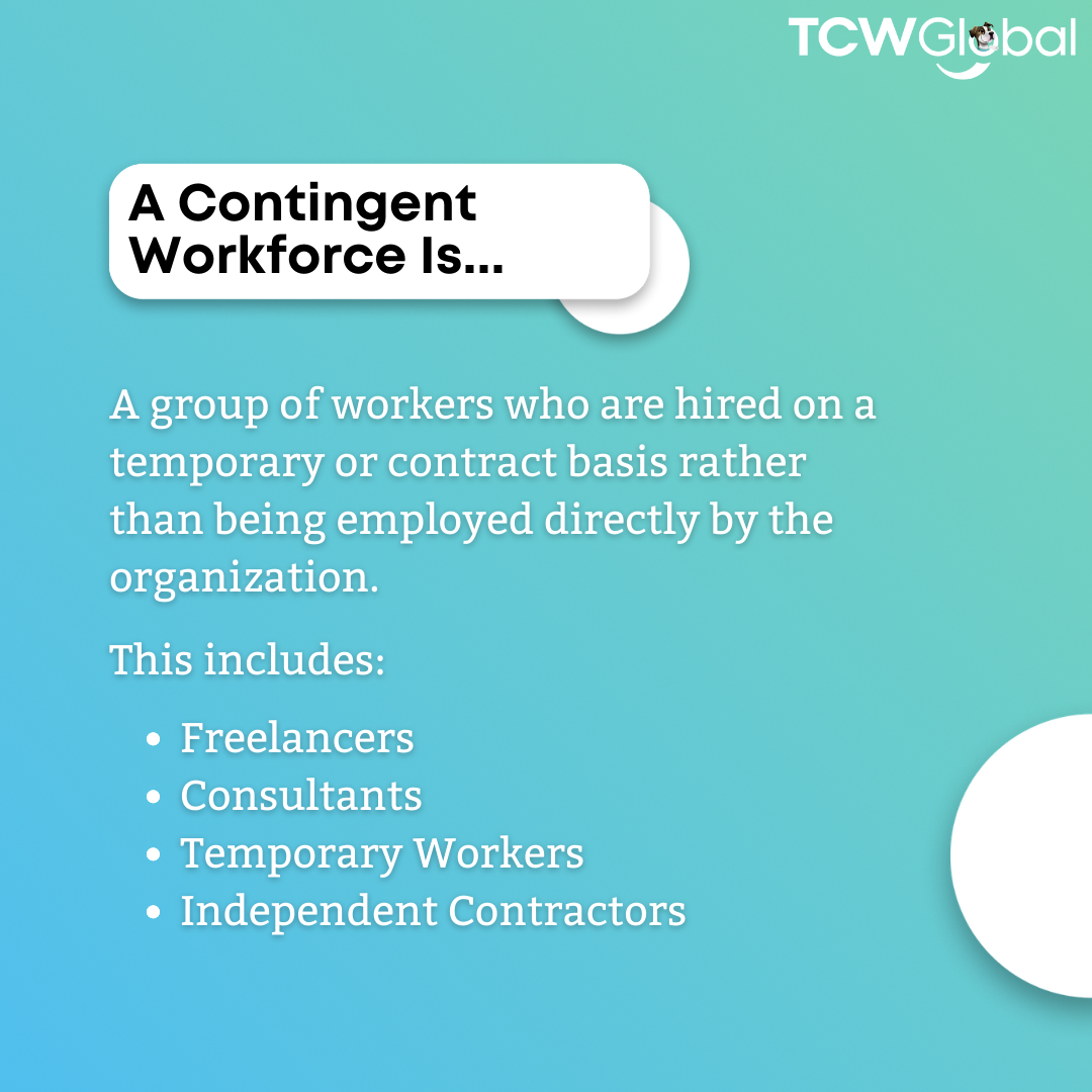 What is a Contingent Workforce?